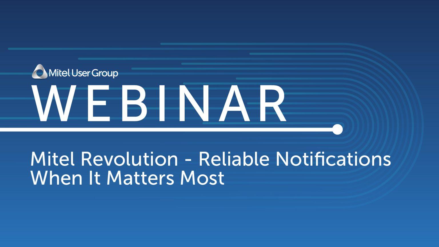 Mitel Revolution – Reliable Notifications When It Matters Most – Mitel ...